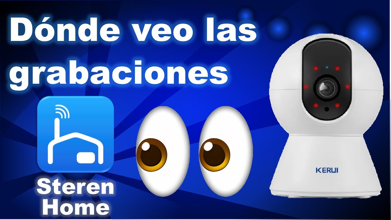 Steren home en dónde veo las grabaciones de mi cámara WiFi - YouTube