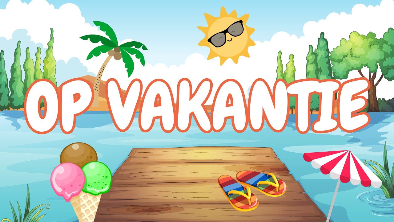 Eerste woordjes leren - zomervakantie - YouTube