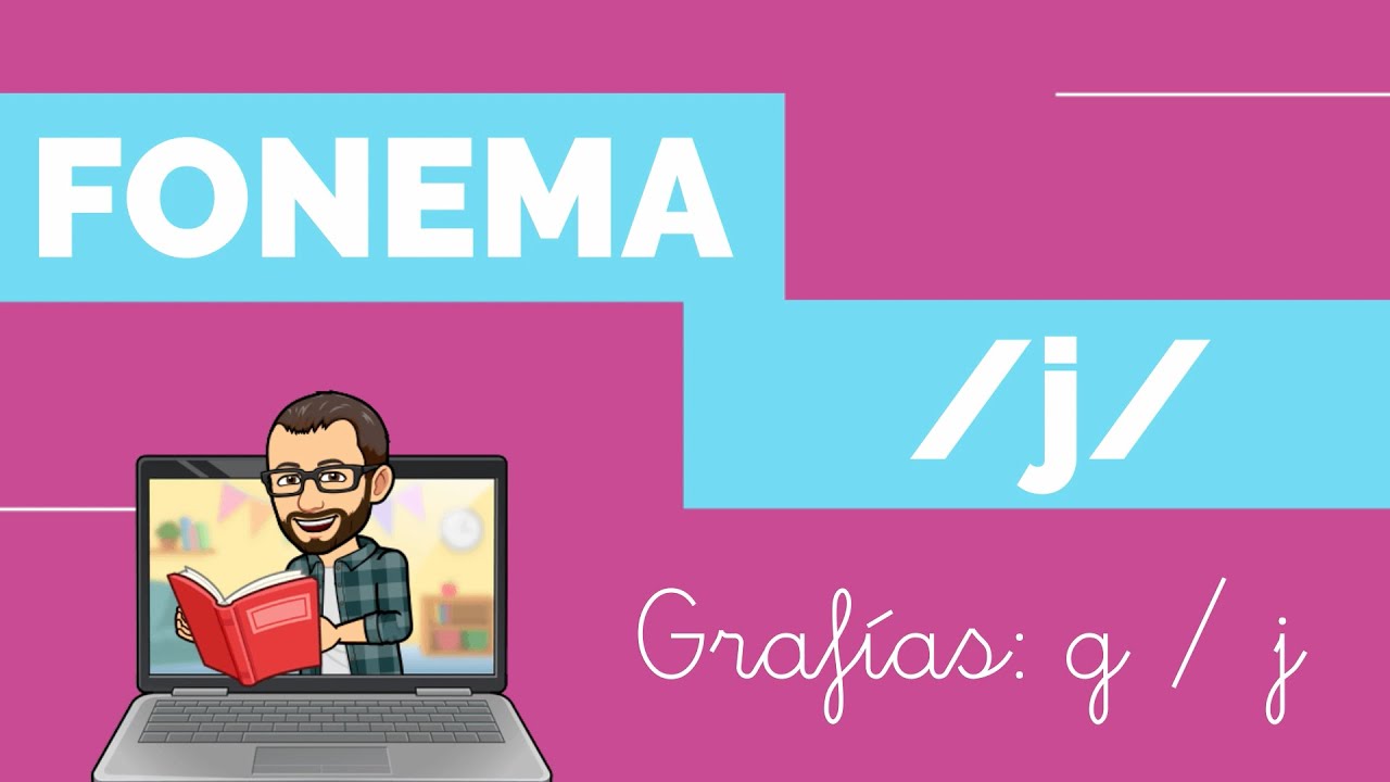 Aprendemos el fonema /j/ - YouTube
