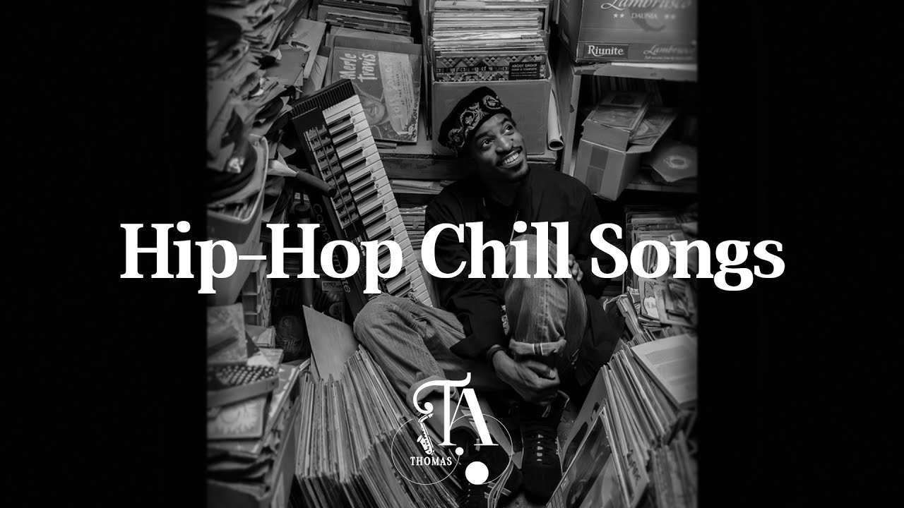Chill Hip Hop Music Mix - CHILL SONGS 2022 - YouTube