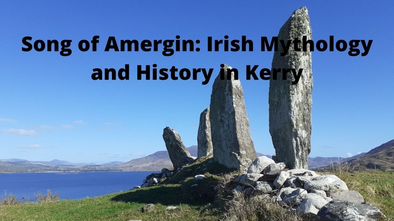 The Song of Amergin: Gaelic Mythology and History in South Kerry - YouTube