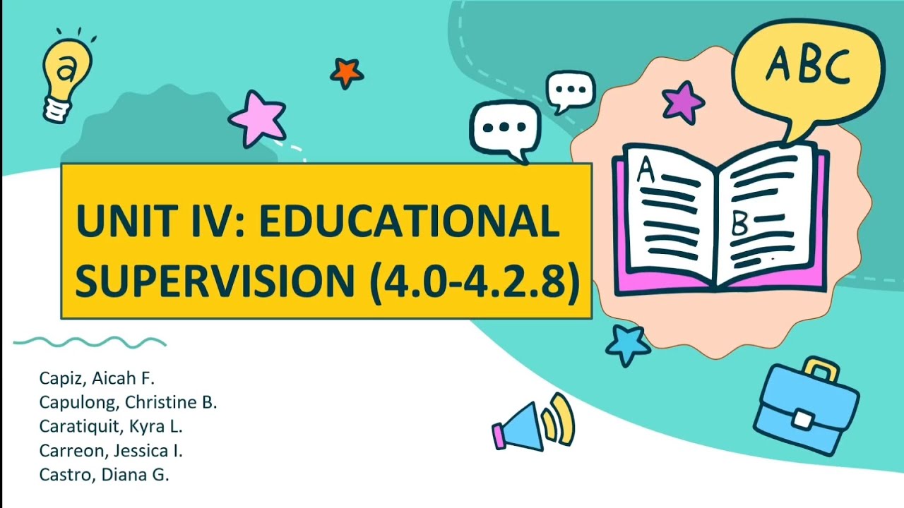 (GROUP 3) UNIT IV: EDUCATIONAL SUPERVISION (4.0 - 4.2.8) - YouTube