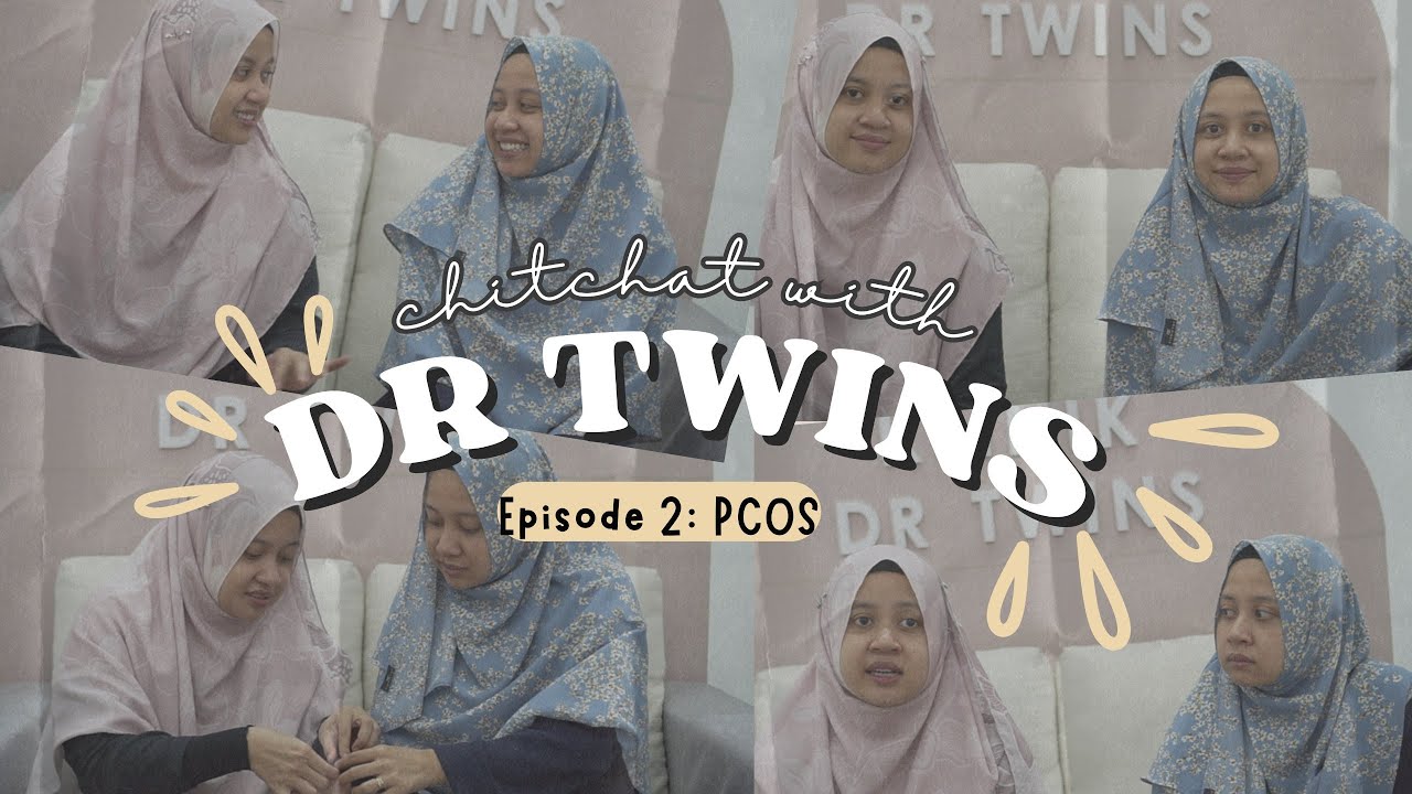 ChitChat With Dr Twins (Episode 2 : PCOS) - YouTube