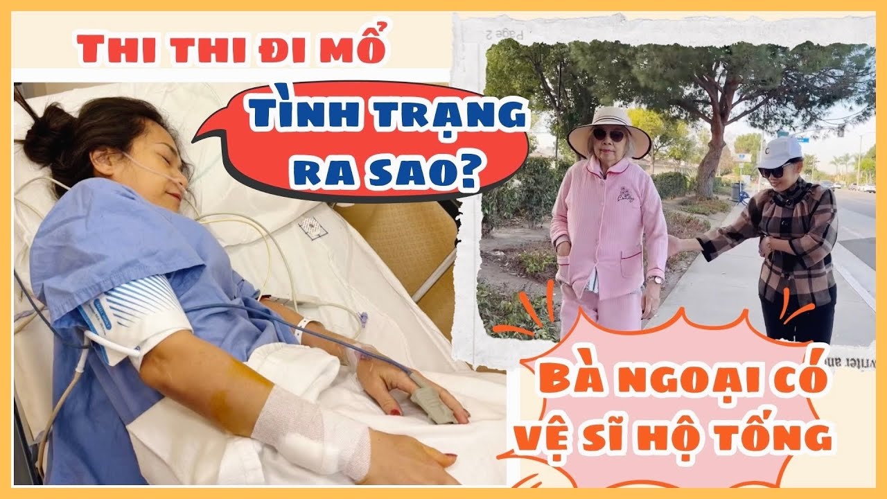 Tình trạng Thi Thi sau ca mổ ra sao mà khiến chị Khanh hoảng hốt lần nữa? - YouTube