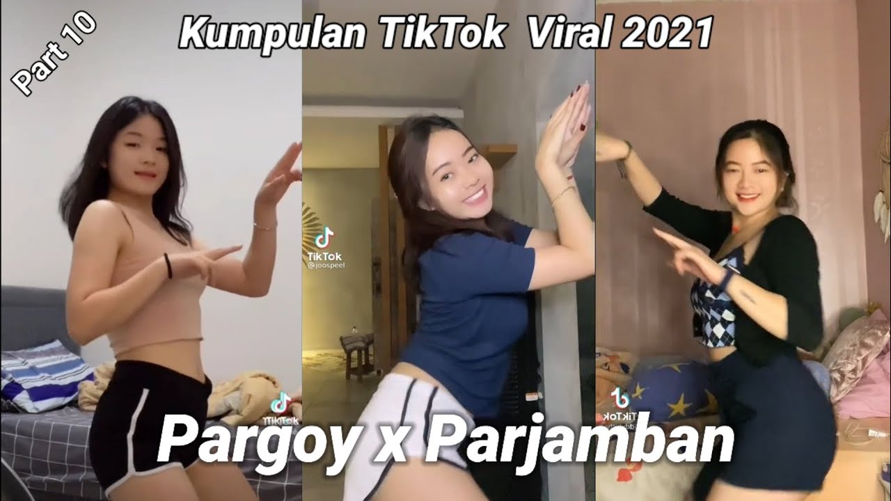 Kumpulan TikTok Viral 2021 | Goyang Pargoy x Parjamban | Part 10 #Tiktokbest - YouTube