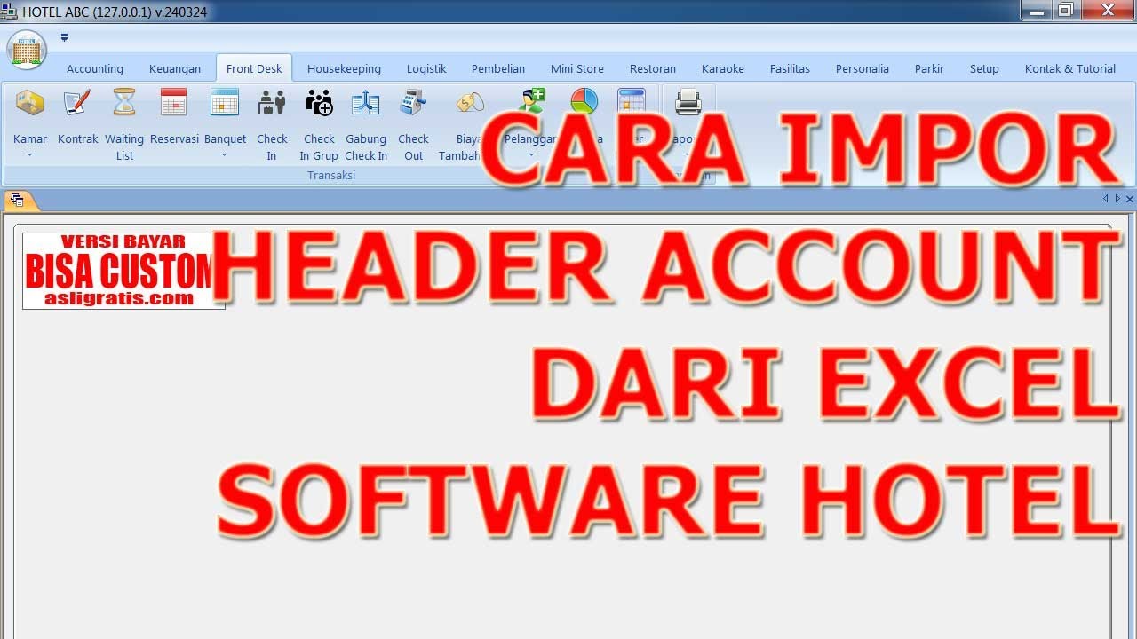 CARA IMPOR HEADER ACCOUNT DARI EXCEL SOFTWARE HOTEL - YouTube