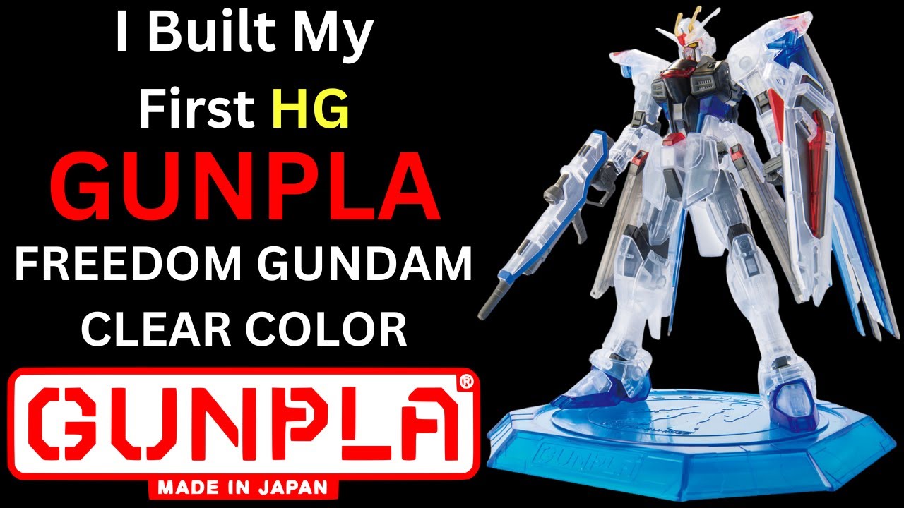 Building My First High Grade Gunpla | FREEDOM GUNDAM [CLEAR COLOR ...