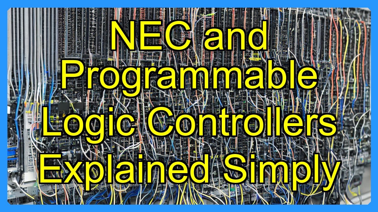 NEC and Programmable Logic Controllers Explained Simply - YouTube