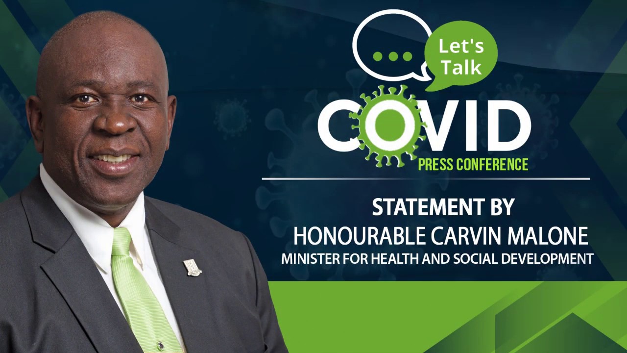 Let's Talk Covid-19: Statement by Hon Carvin Malone Minister for Health ...