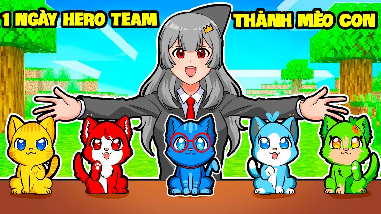 SAMMY CÙNG HERO TEAM 1 NGÀY TRỞ THÀNH MÈO CON SIÊU ĐÁNG YÊU TRONG ...