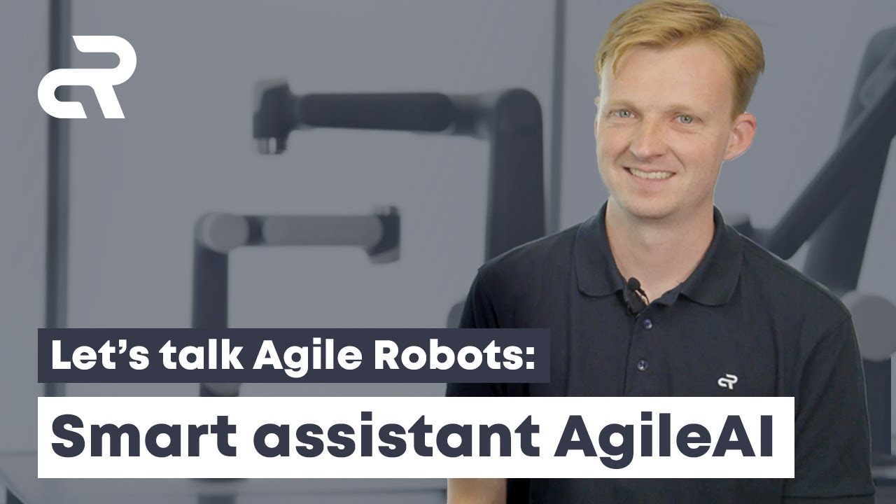Let’s talk Agile Robots: The smart assistant Agile AI - YouTube