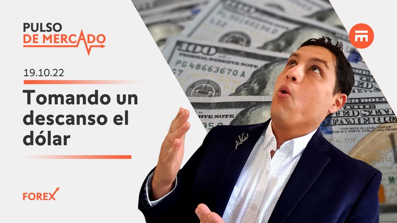 Tomando un descanso el dólar | Edgar Vergara | Pulso de Mercado ...