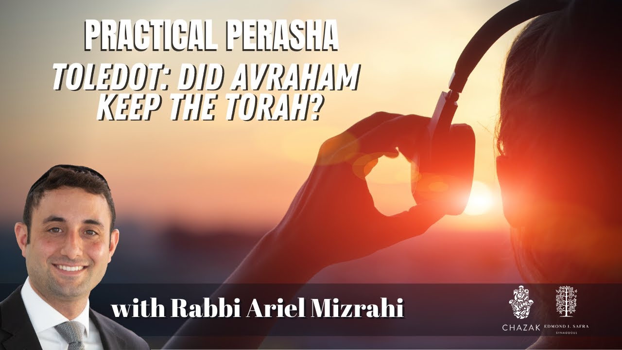 Toledot: Did Avraham Keep The Torah? - YouTube