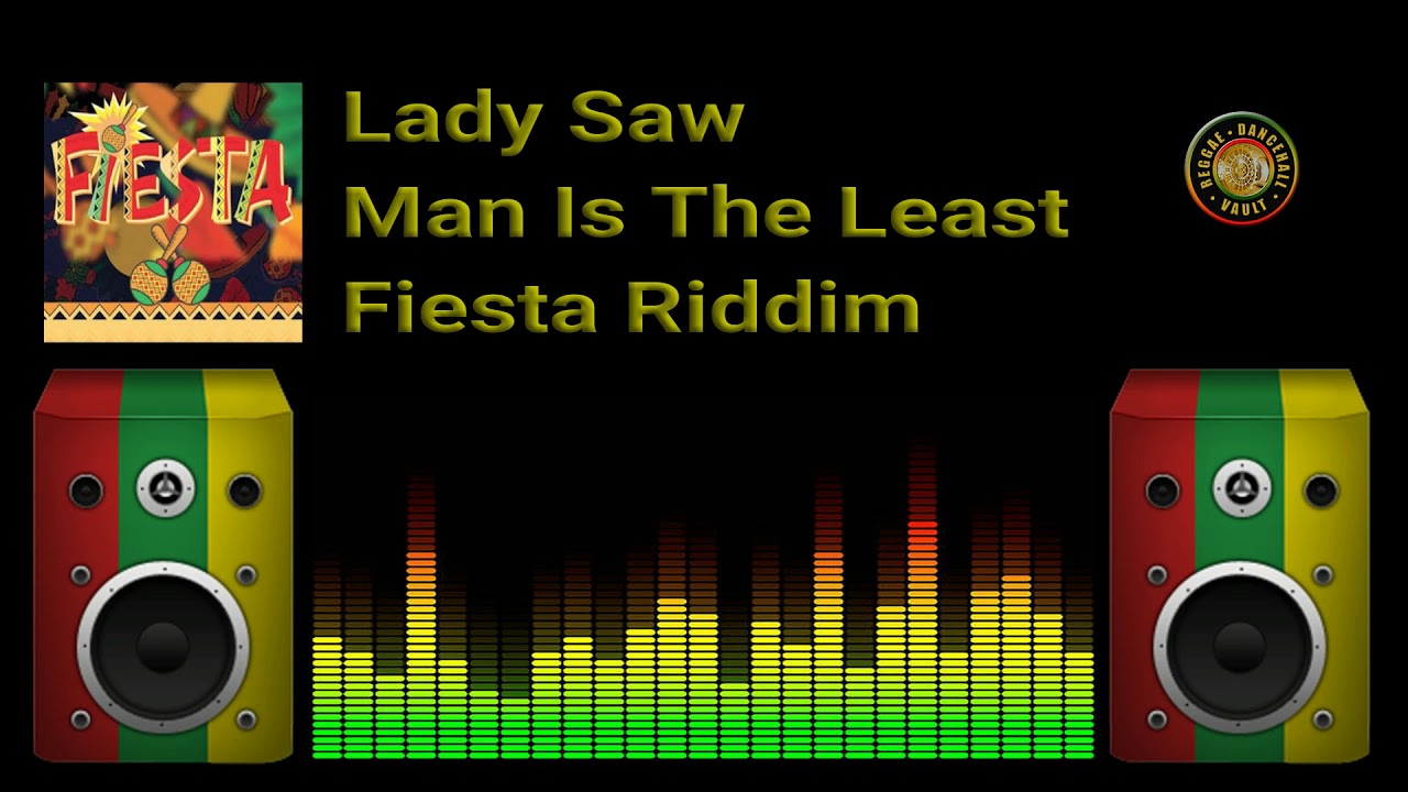 Lady Saw - Man Is The Least (Fiesta Riddim) - YouTube
