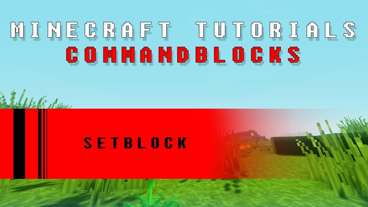 Minecraft CommandBlock Tutorial Setblock YouTube minecraft-commandblock-tutorial-setblock-youtube