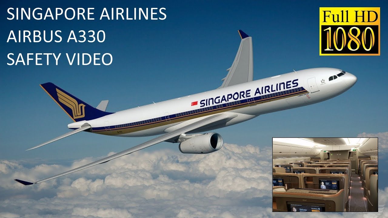 Singapore Airlines | Safety Video | Airbus A330-300 [2017] - YouTube