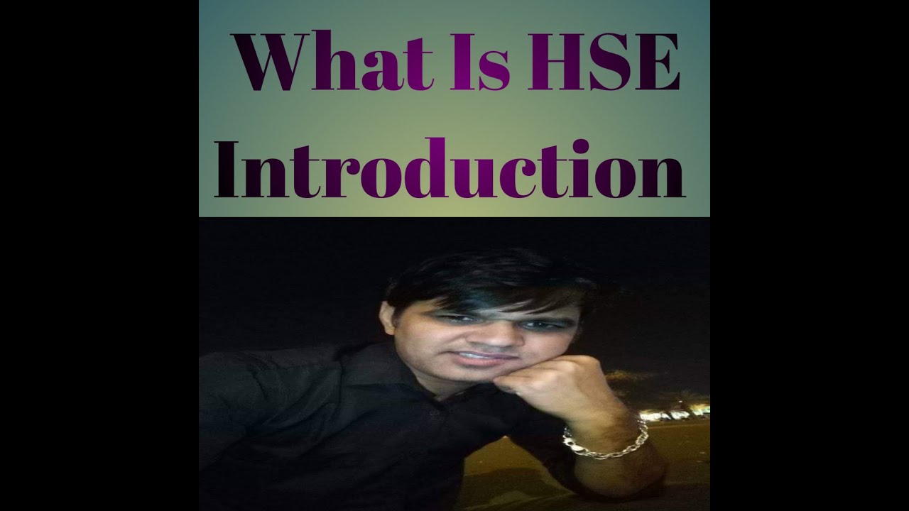 What Is HSE Introduction HSE Introduction Kya Hai Safety what-is-hse-introduction-hse-introduction-kya-hai-safety