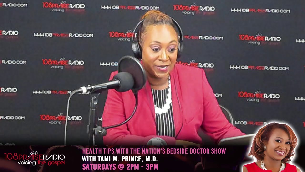Health Tips Show - Saturdays - Hosted by: Tami M. Prince M.D. - 2pm ...