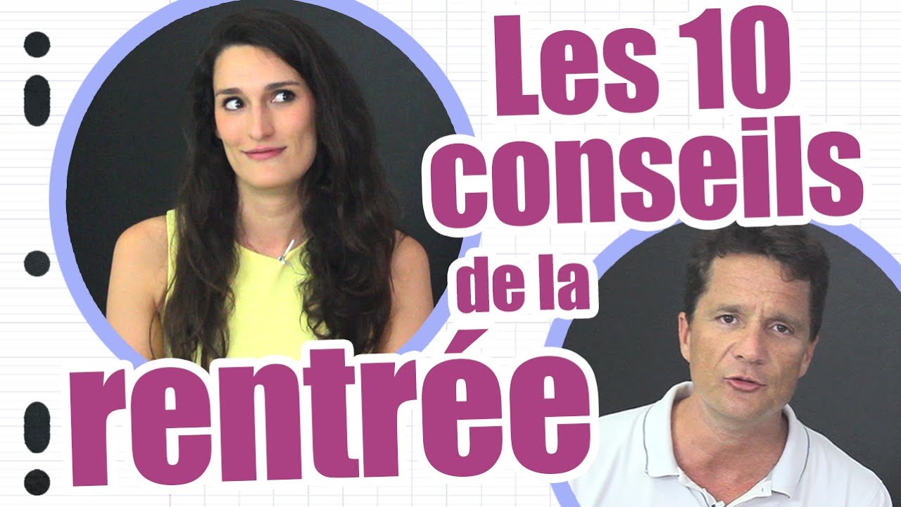 Les 10 conseils de la rentrée ;) ! - Les Bons Profs - YouTube
