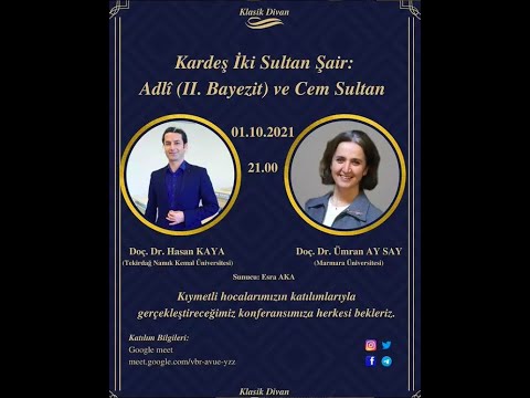 Hasan Kaya ve Ümran Ay Say # İki Kardeş Sultan Şair  Adlî ve Cem Sultan