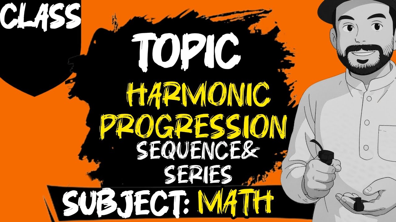 Harmonic Progression for IIT/JEE:from Basics to Advanced Problem solving. - YouTube