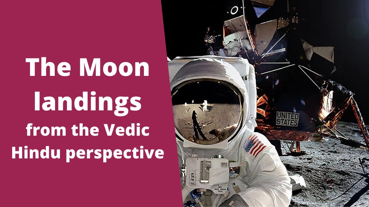Moon Landings from the Vedic perspective - YouTube