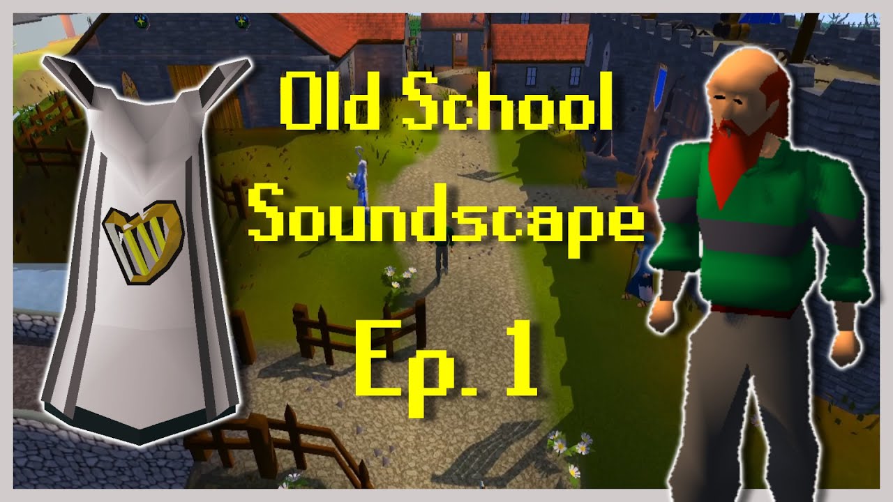 Fresh Off Tutorial Island | Old School Soundscape Ep. 1 - YouTube