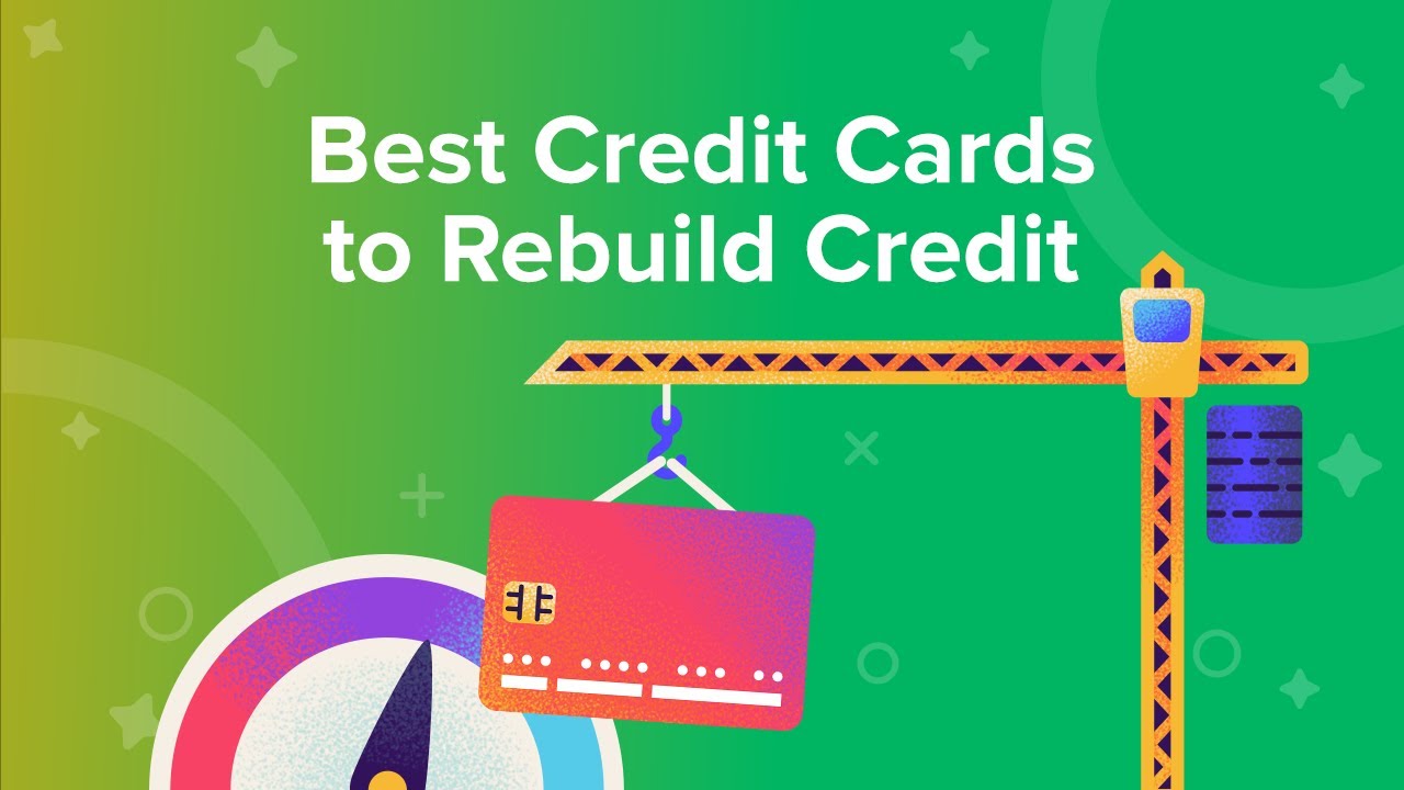 Best Credit Cards to Rebuild Credit - YouTube