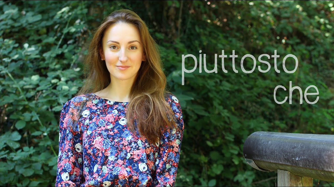 Piuttosto che - італійське словосполучення - YouTube