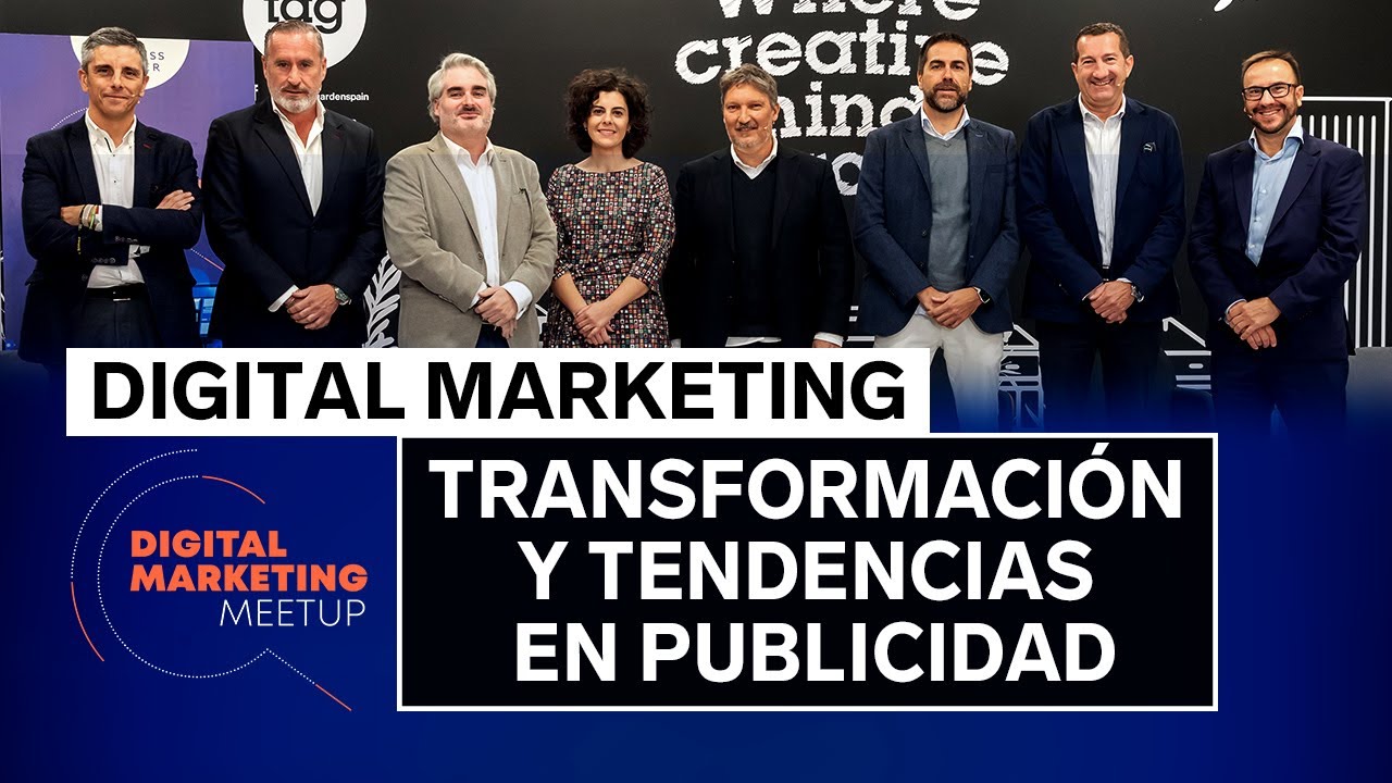 Tranformación y tendencias en publicidad | Digital Marketing Meetup ...