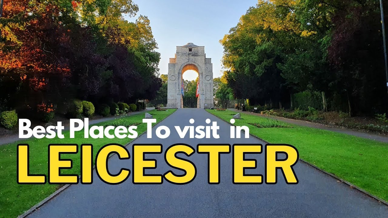 10 Best Places To Visit In Leicester 2024 - Leicester, England - YouTube
