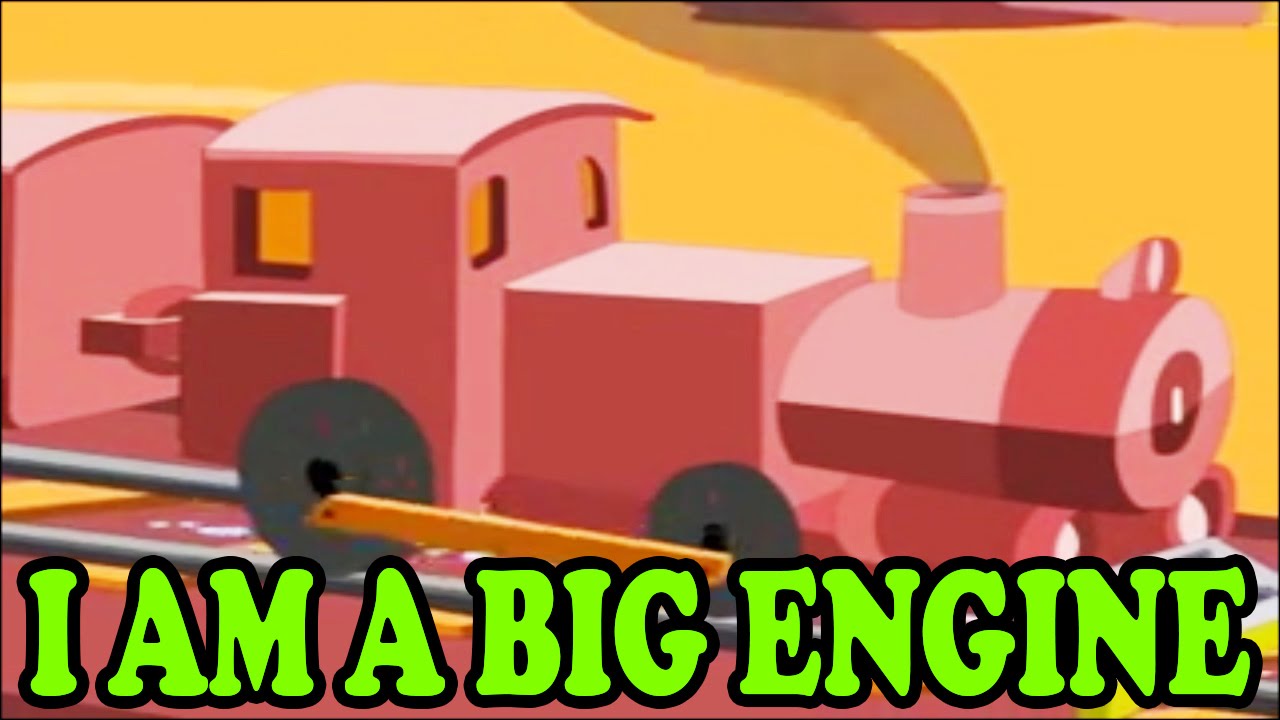 I Am A Big Engine - Popular English Nursery Rhyme with LYRICS - YouTube