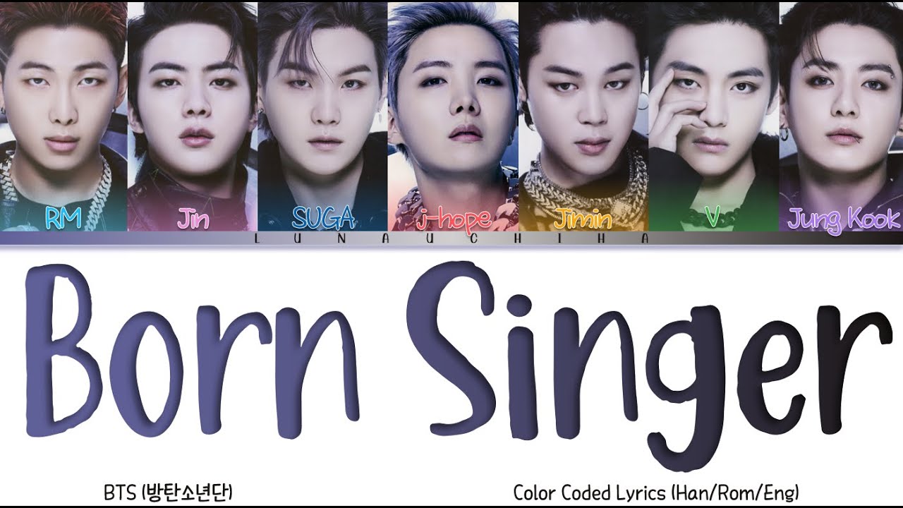 BTS (방탄소년단) - Born Singer (Color Coded Lyrics Han/Rom/Eng) - YouTube
