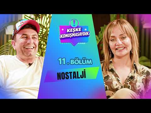 Keşke Konuşmasaydık - 11. Bölüm | Nostalji