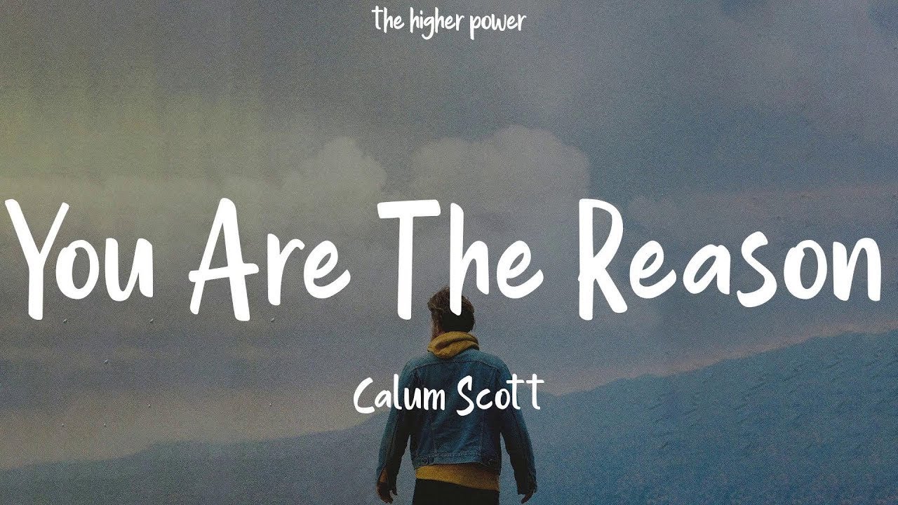 Calum Scott - You Are The Reason (Lyrics) | 1 Hour - YouTube