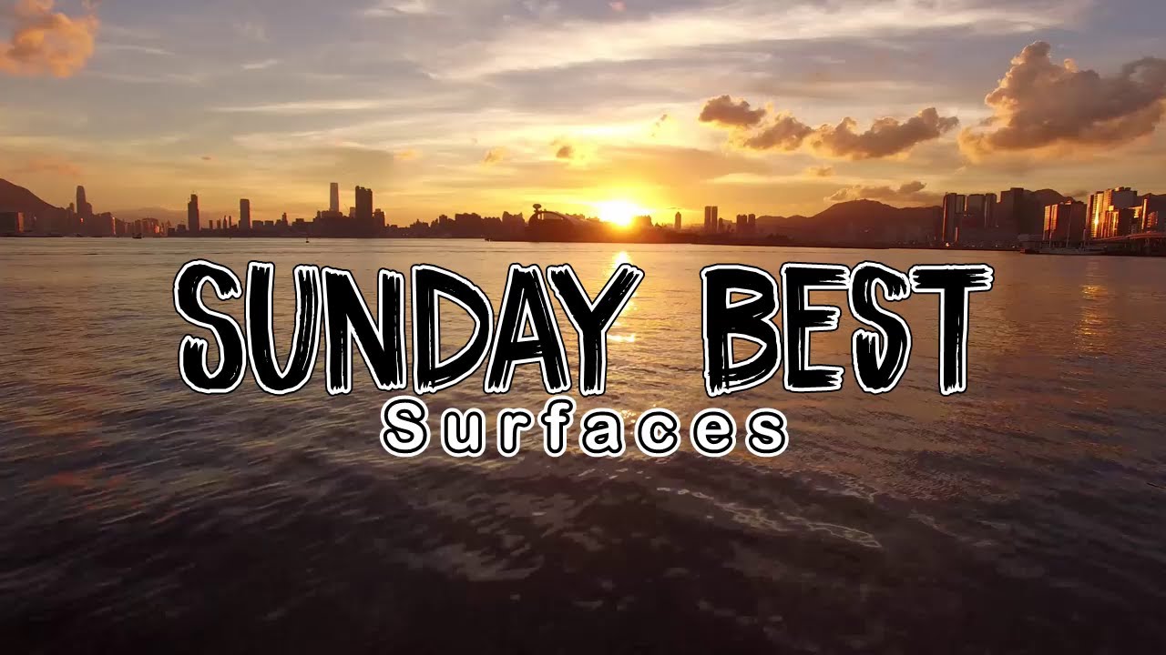 Surfaces - Sunday Best (Lyrics) - YouTube