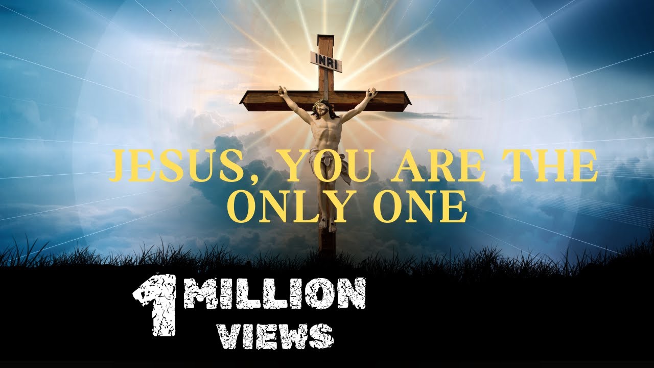 Jesus You Are the Only One | English Worship Song | Heavenly Hymns ...