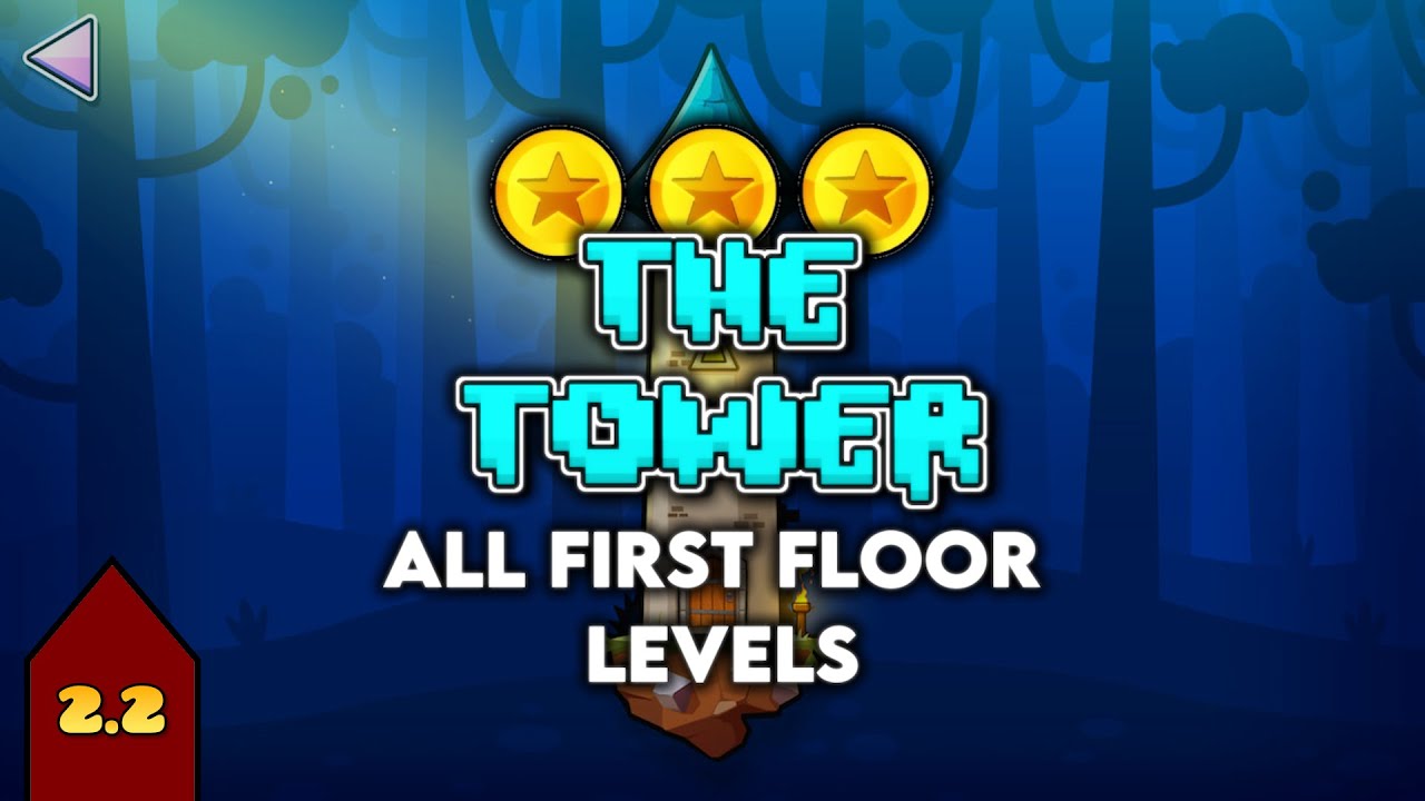 THE TOWER [ALL LEVELS] ALL COINS 100% COMPLETE | GEOMETRY DASH 2.2 ...