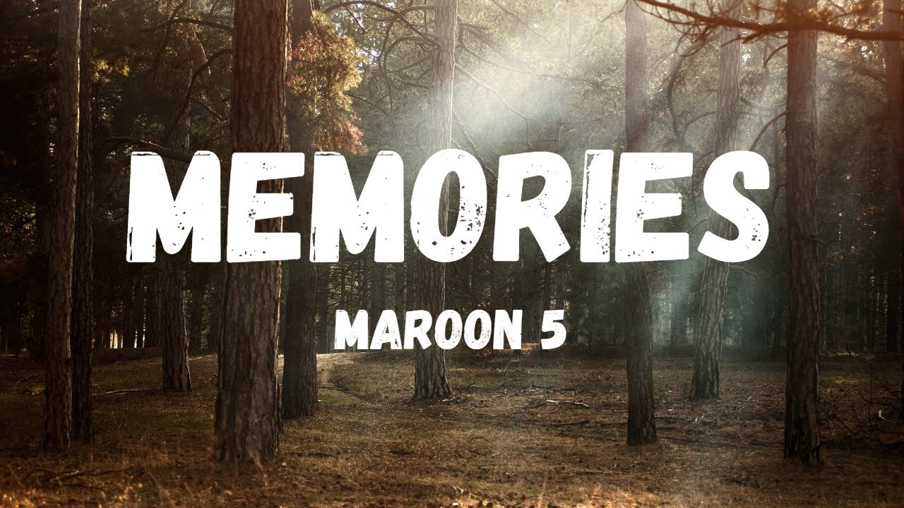 Maroon 5 - Memories (Lyrics) - YouTube
