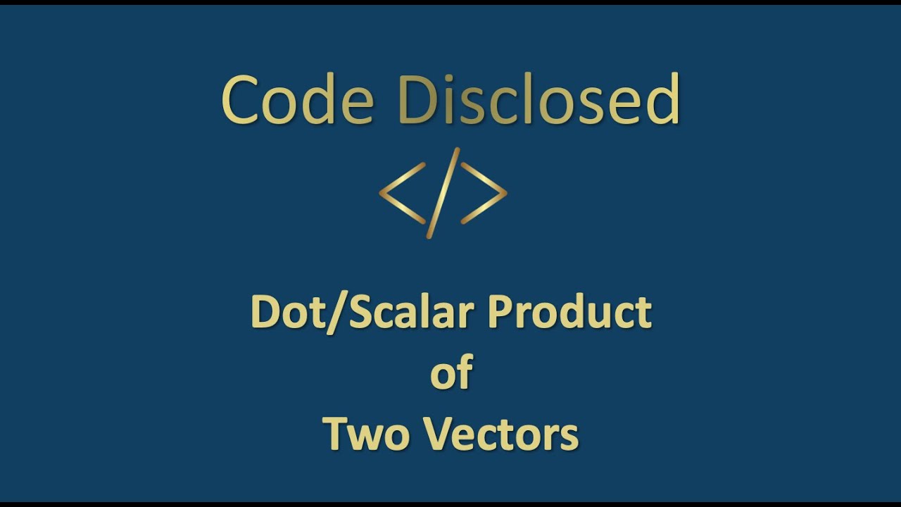 Dot (Scalar) Product between Two Vectors Explained Using MATLAB - YouTube
