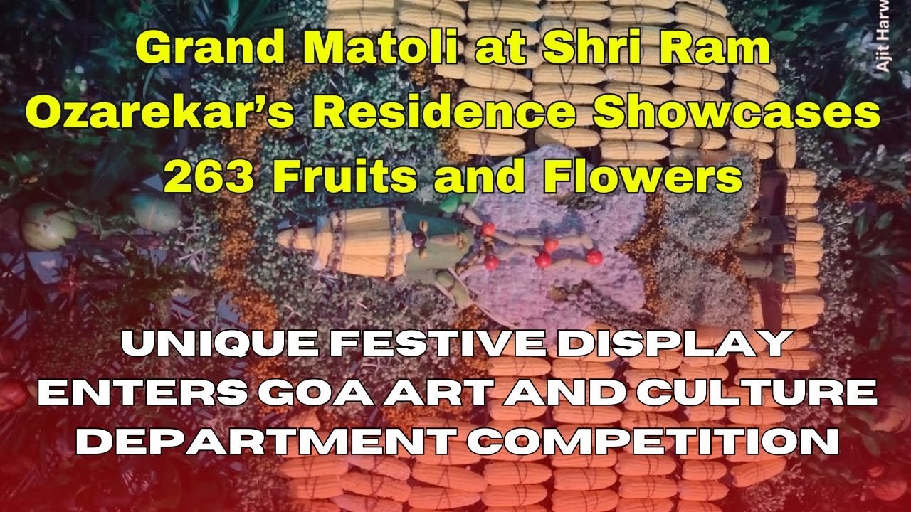 Grand Matoli at Shri Ram Ozarekar’s Residence Showcases 263 Fruits and ...