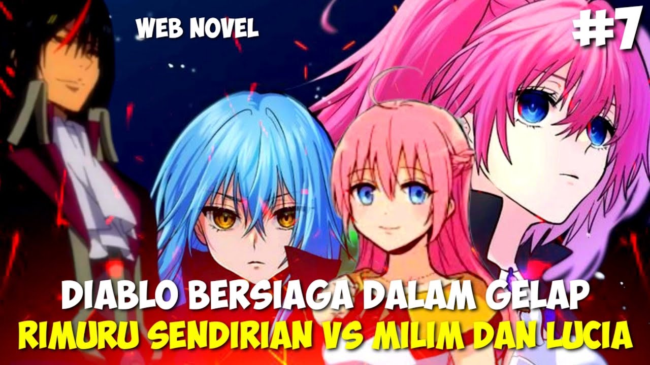 Diablo Bersiaga Dalam Gelap, rimuru sendirian vs milim dan lucia ...