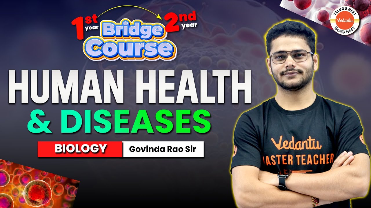 Human Health & Diseases | Biology | Inter 1st year to 2nd year Bridge ...