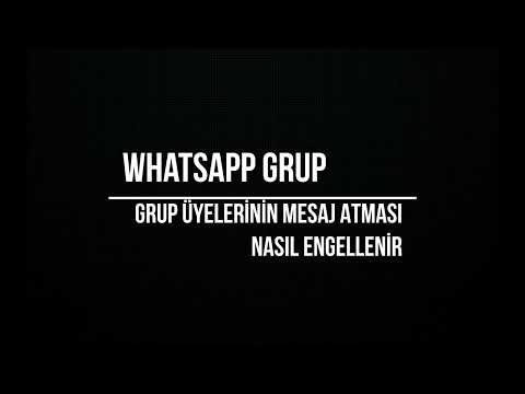 Whatsapp Grup Üyelerinin Mesaj Atması Nasıl Engellenir