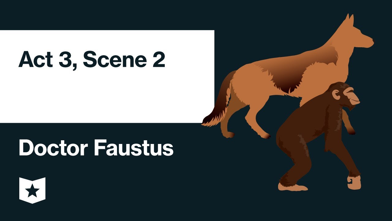 Doctor Faustus by Christopher Marlowe | Act 3, Scene 2 - YouTube