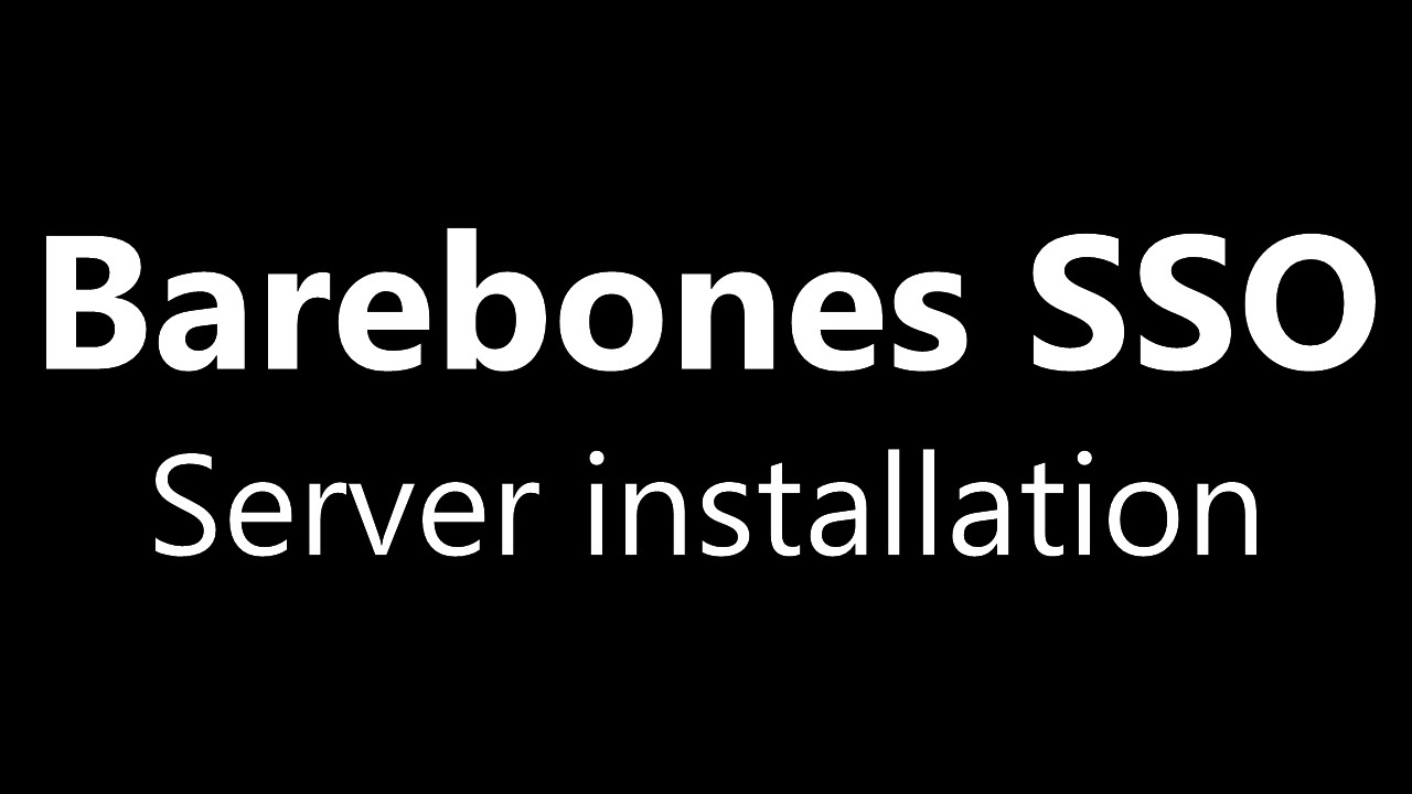 Barebones SSO Server Installation - YouTube