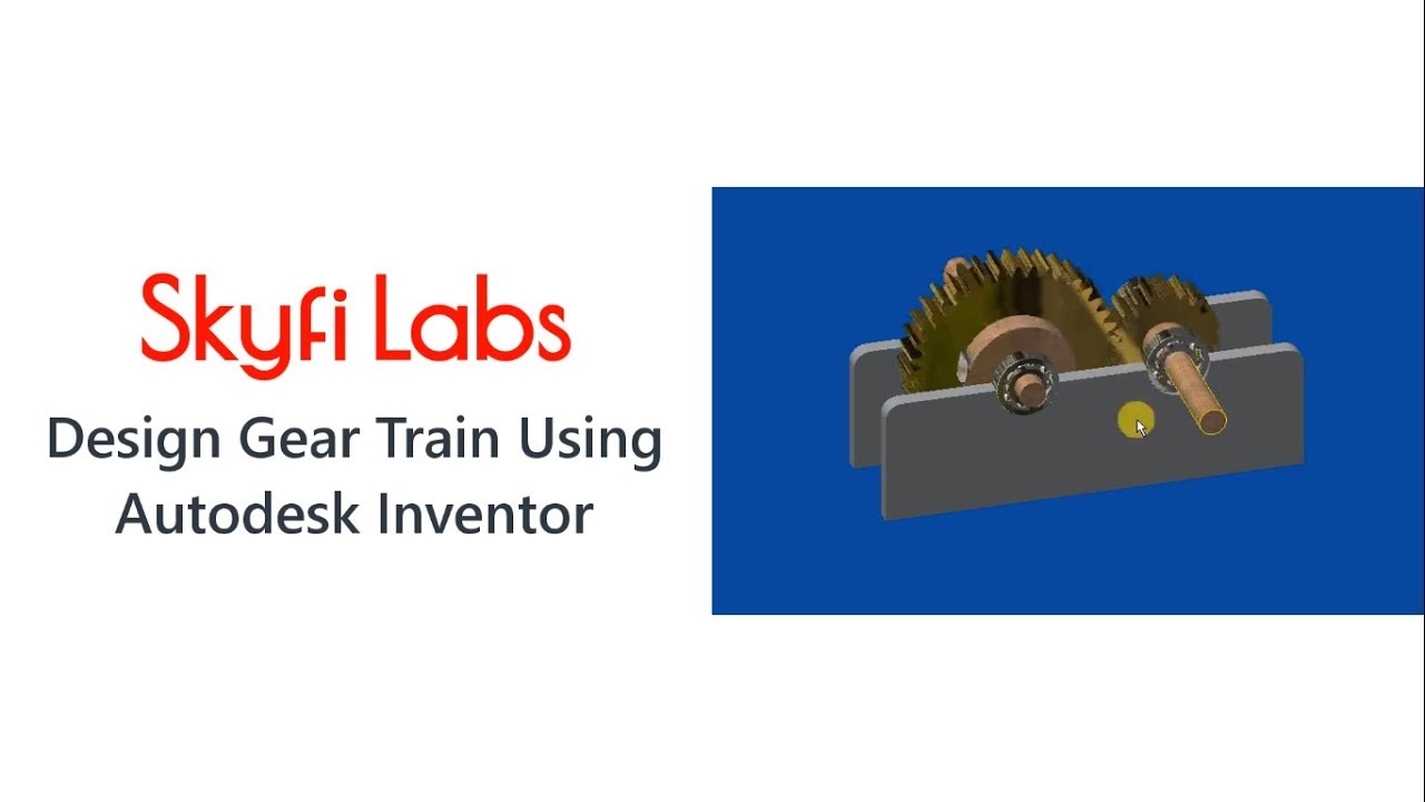 Learn Gear Train Assembly using Autodesk Inventor - Skyfi Labs Online ...