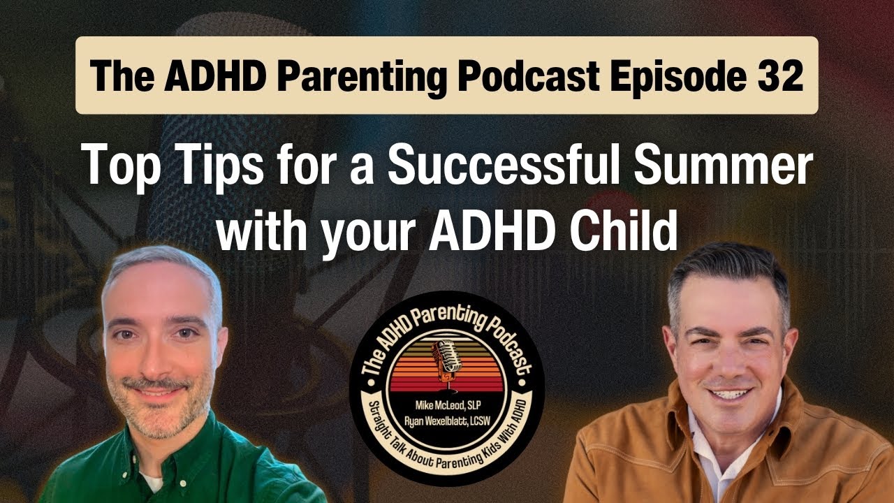 Top Tips for a Successful Summer with your ADHD Child - YouTube