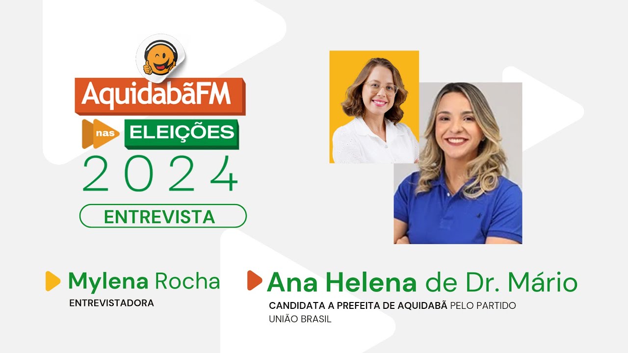 Entrevista com a Candidata a Prefeita de Aquidabã - Ana Helena de Dr ...