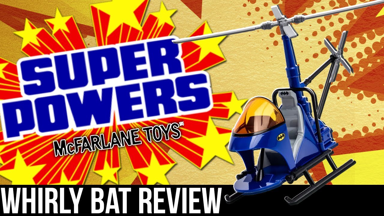 McFarlane Toys DC Super Powers Whirlybat Vehicle Review!!! - YouTube